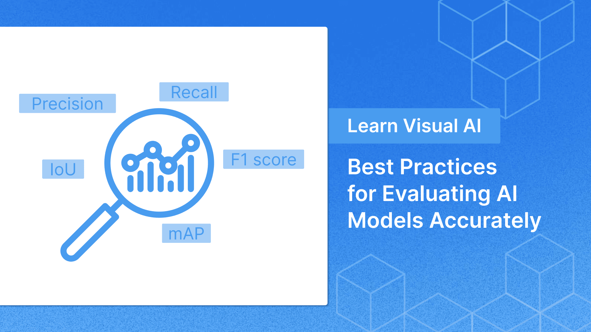 Best Practices for Accurate AI Model Evaluation | Voxel51