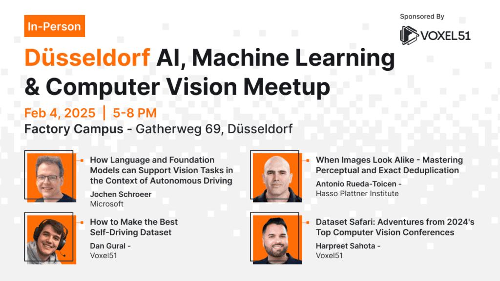 Düsseldorf AI, ML and Computer Vision Meetup - Feb 4, 2025 - Voxel51