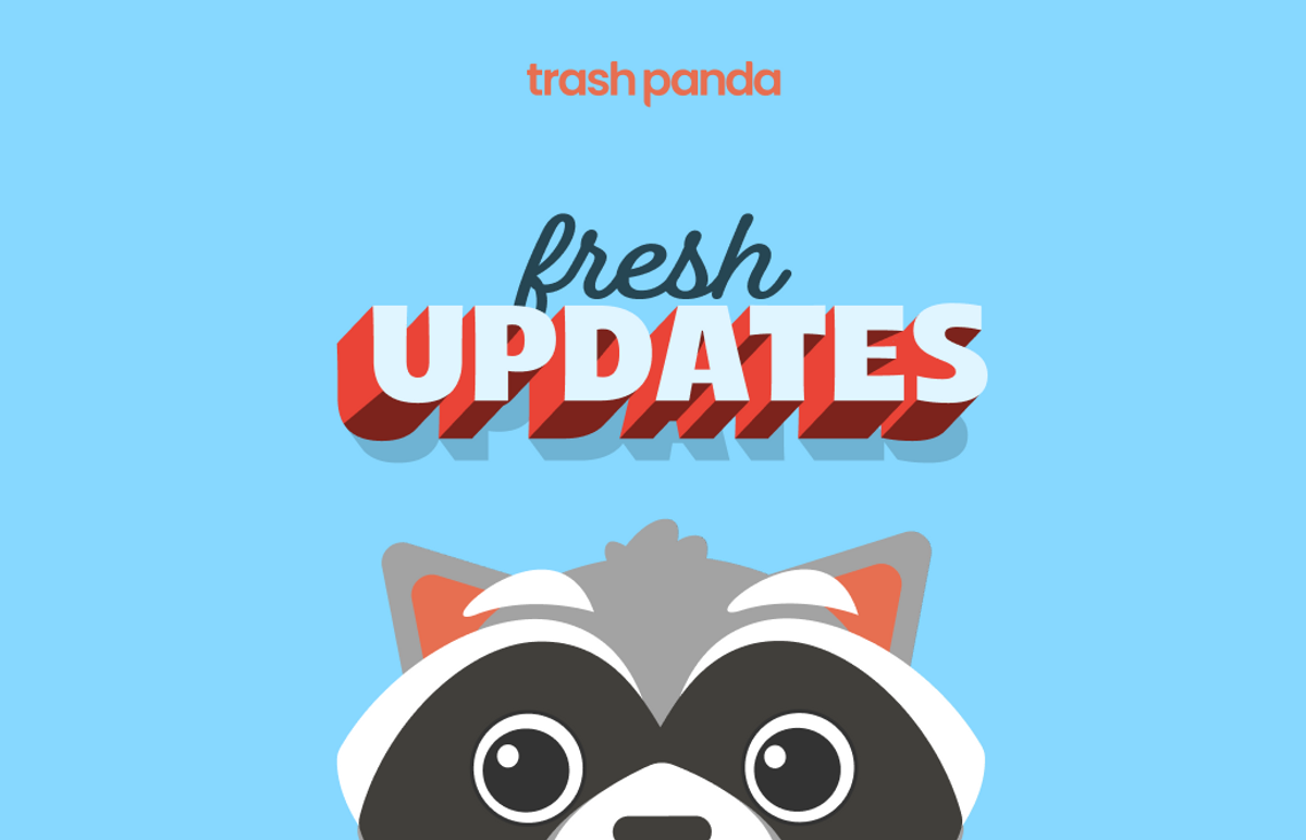 Fresh Update! - Trash Panda App