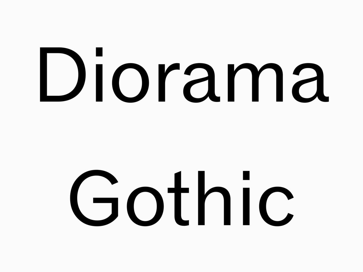 Diorama Gothic | Diorama Type Partners