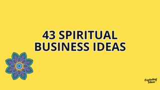 43 Must-Try Spiritual Business Ideas for 2024 [Ultimate List]