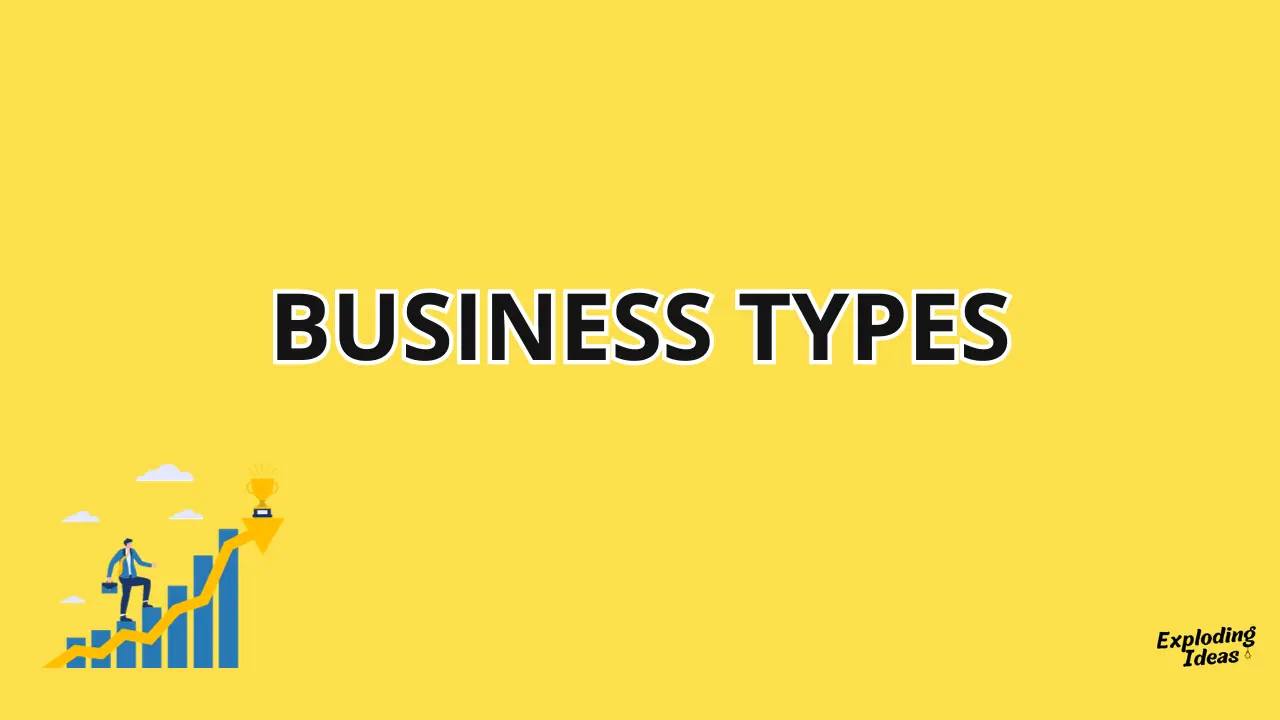 The Ultimate Guide to Choosing the Best Business Types