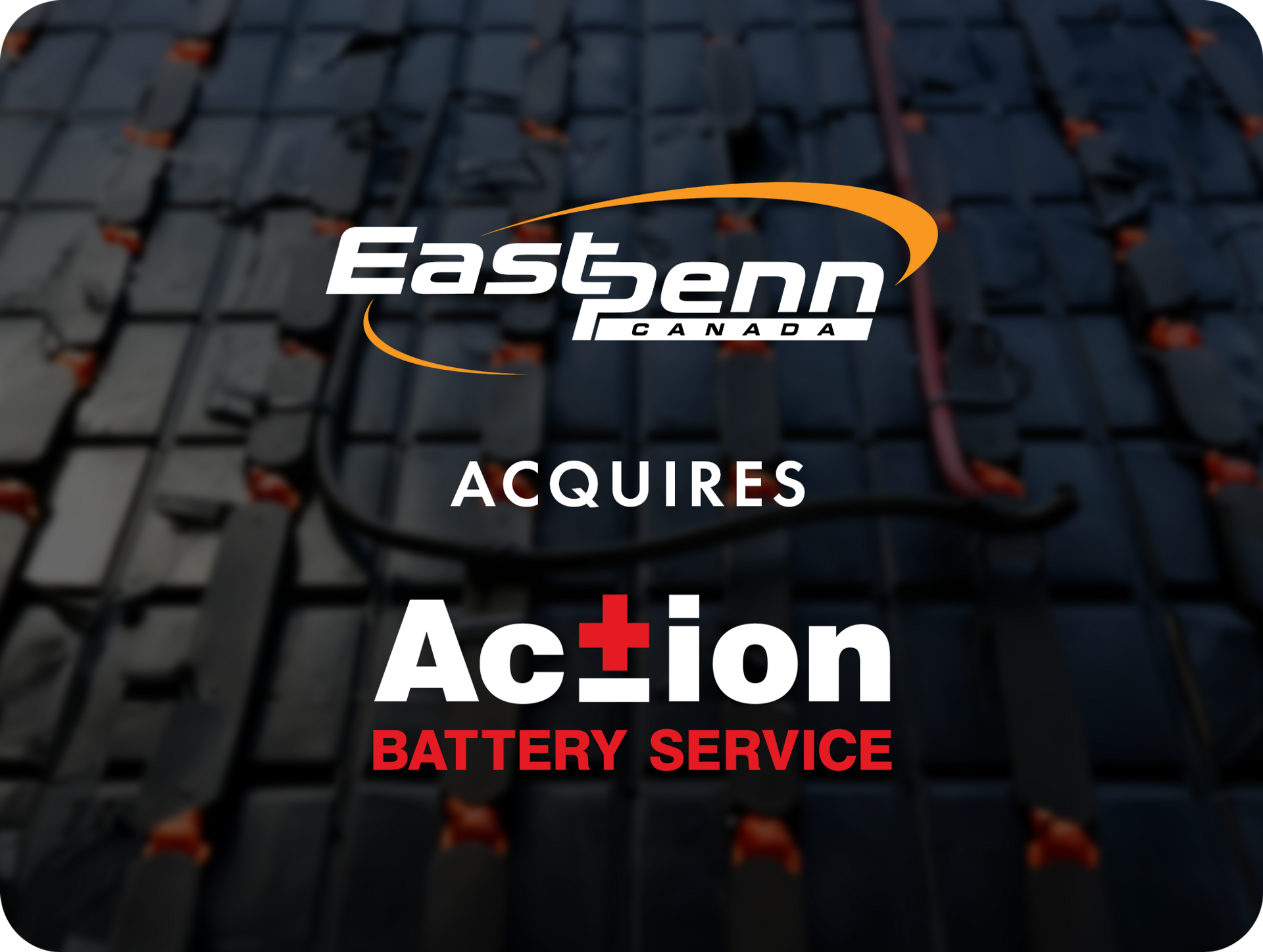 East Penn Canada | Action Battery Services