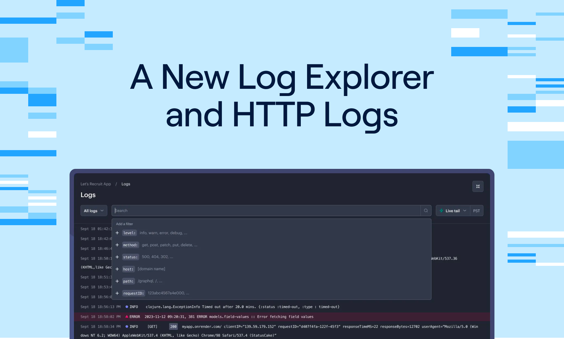 A New Log Explorer and HTTP Logs | Render Blog A New Log Explorer and HTTP Logs | Render Blog