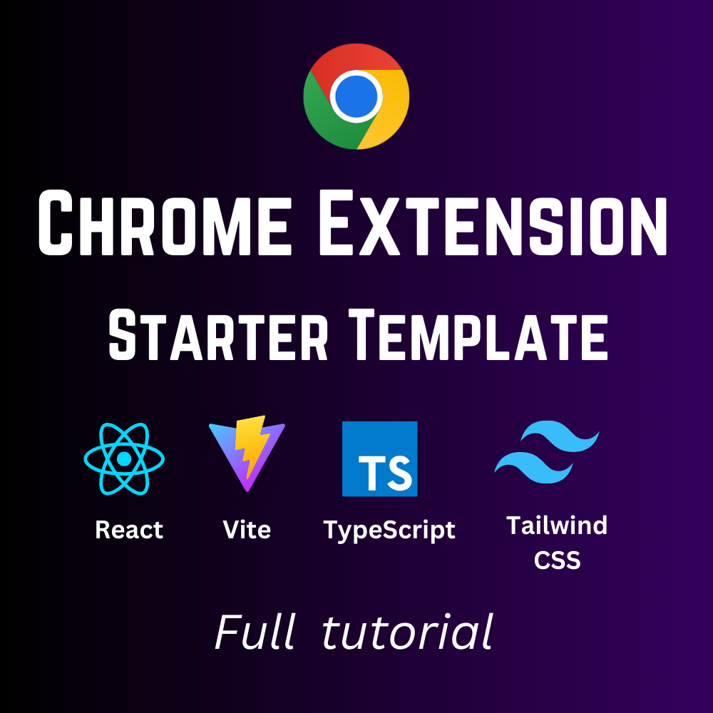 Tutorial: Chrome Extension Starter Template | Vite, React, Ts, Tailwind Tutorial: Chrome Extension Starter Template | Vite, React, Ts, Tailwind