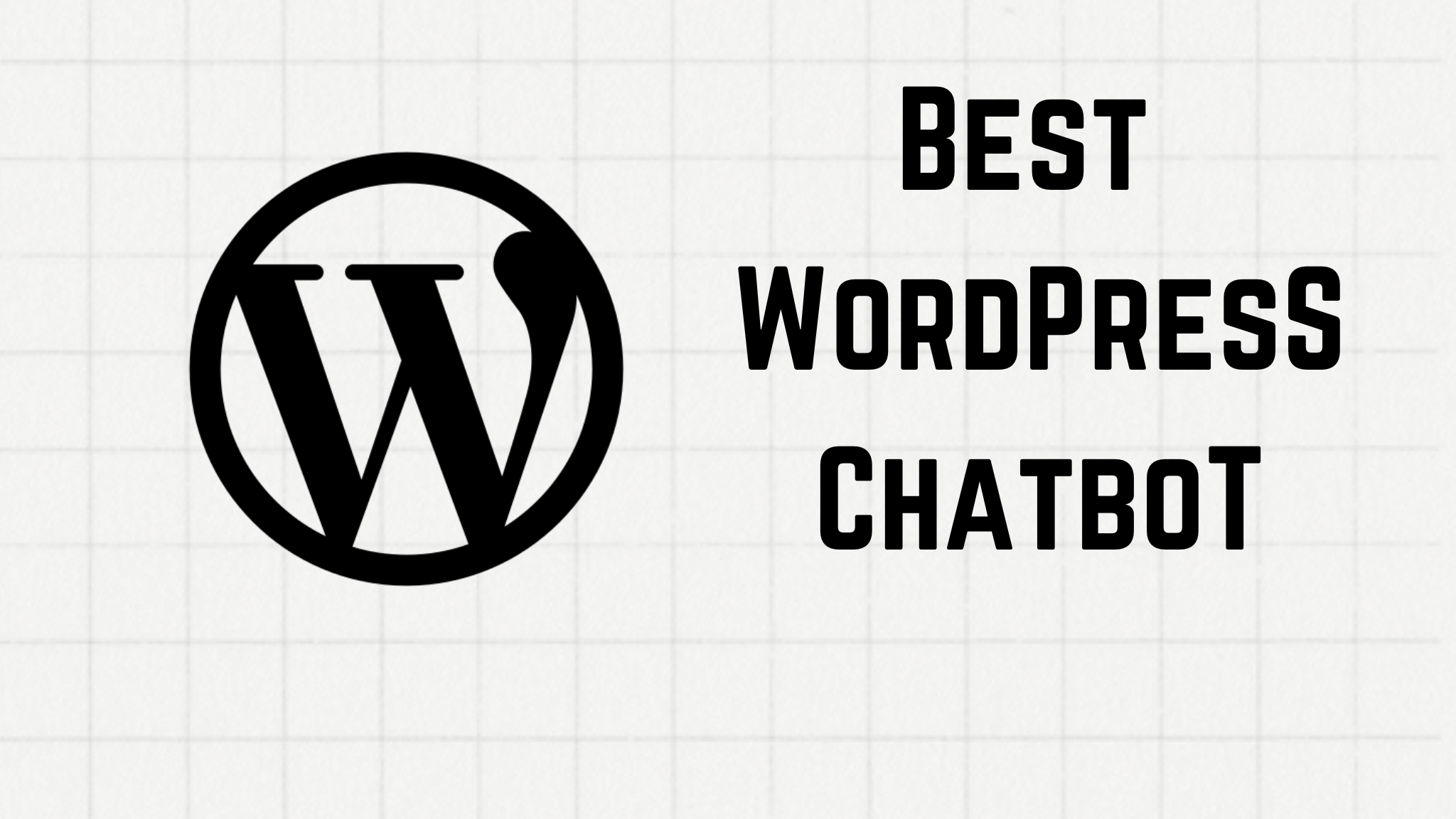 The 5 Best WordPress Chatbot for Websites