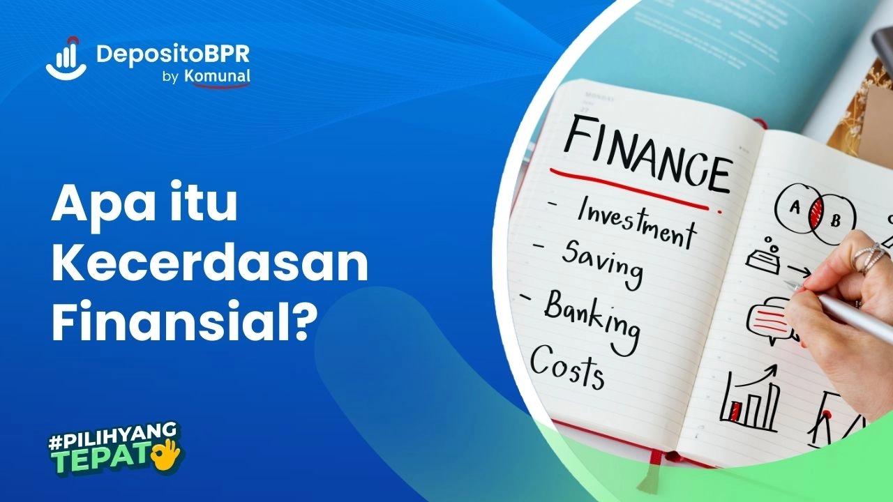 Apa itu Kecerdasan Finansial? Tingkatan & Cara Meningkatkan