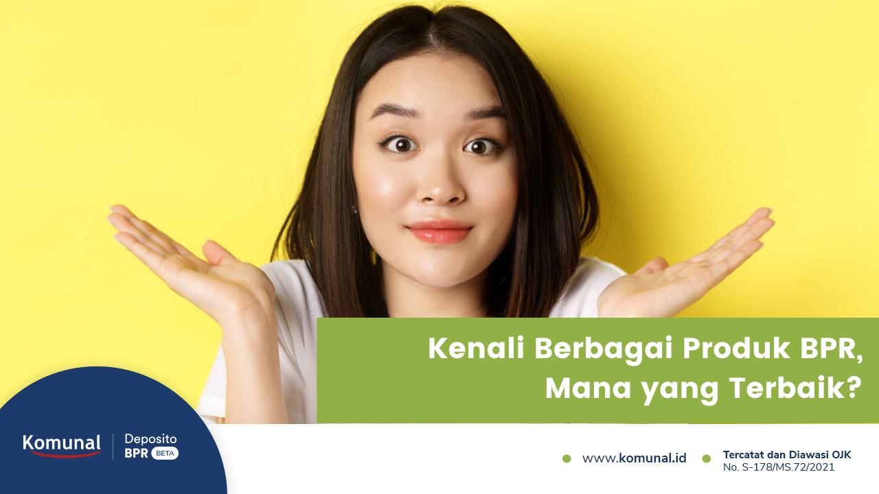 Produk dan Jasa yang Dihasilkan Bank BPR, Mana yang Terbaik?