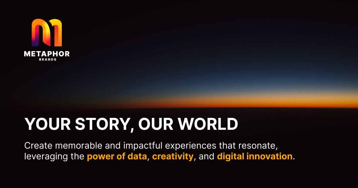 Your story, our world | Metaphor Brands Agency