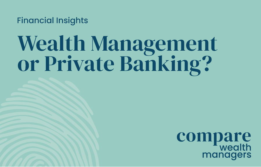 Private banking or wealth management?