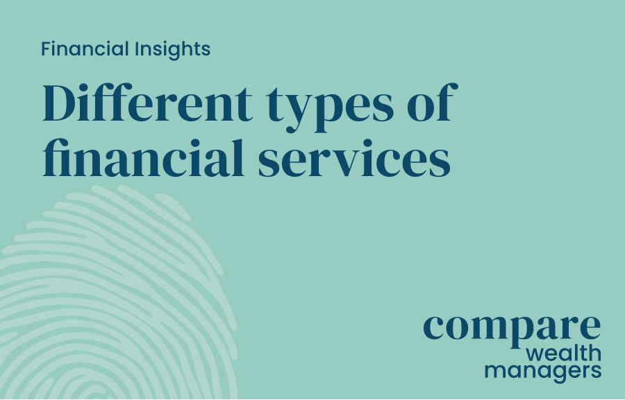 Different types of financial services offered by wealth management firms