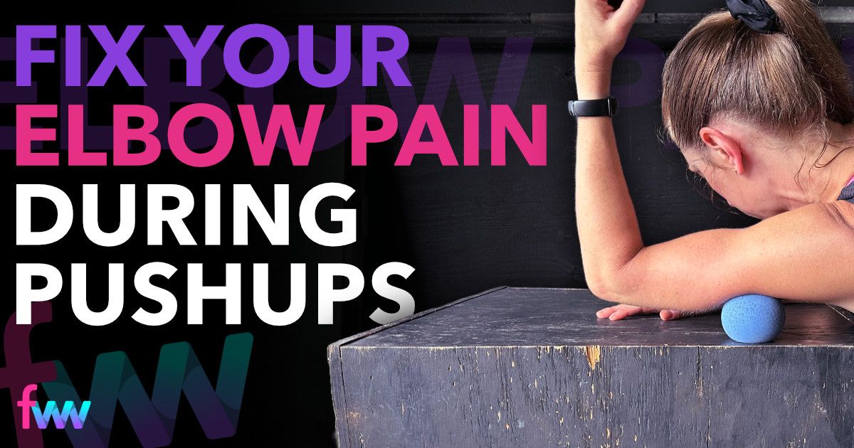 Fix Elbow Pain From Pushups
