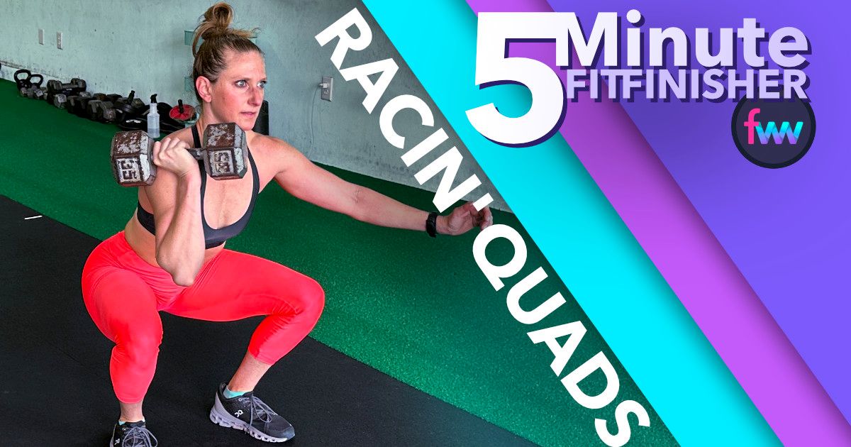 Racin' Quads - 5 Minute Fit Finisher