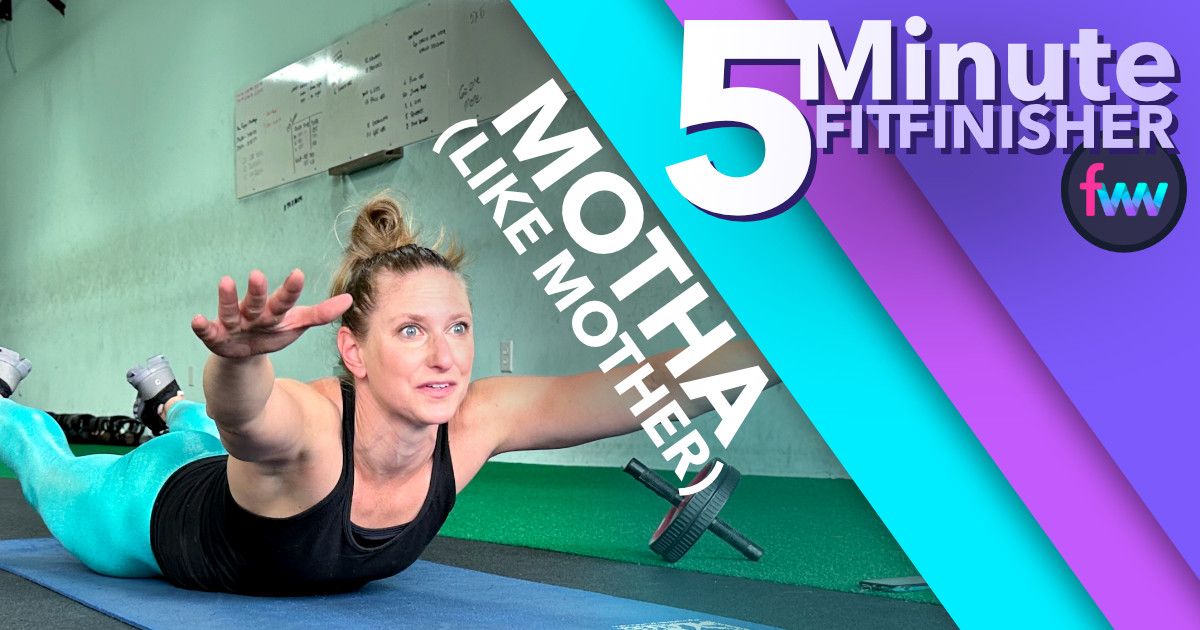 Motha - 5 Minute Fit Finisher Workout