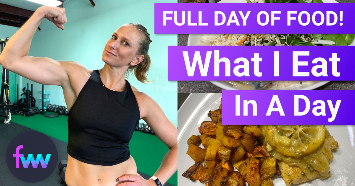 Everything I Eat In A Day As A Personal Trainer