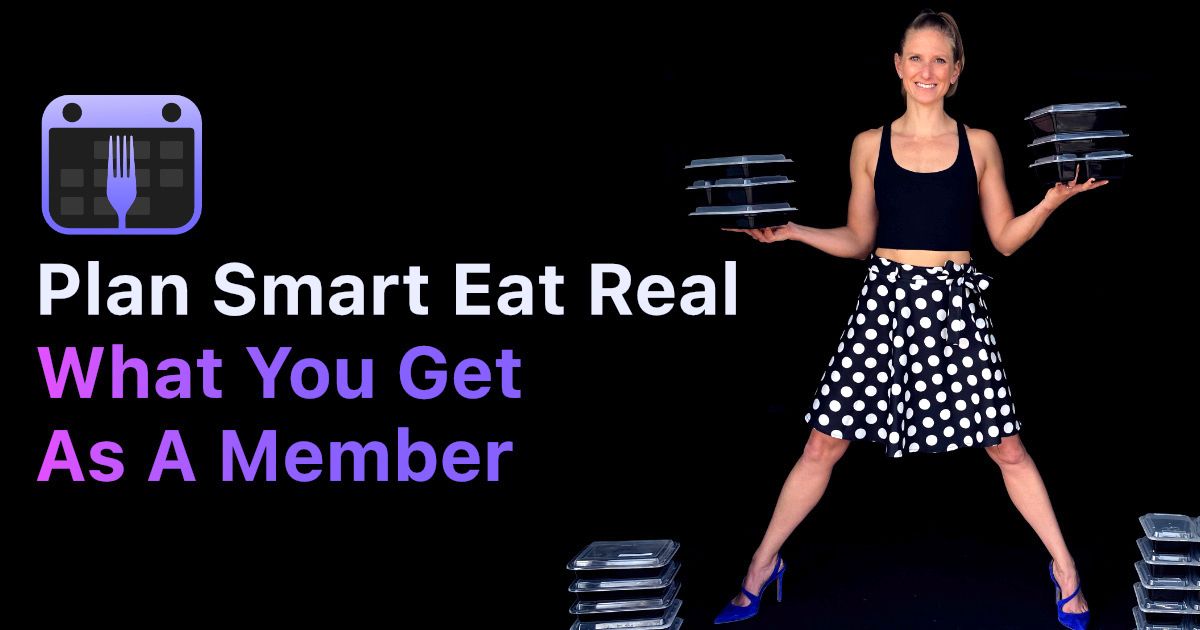 Here is Everything You Get From Plan Smart Eat Real