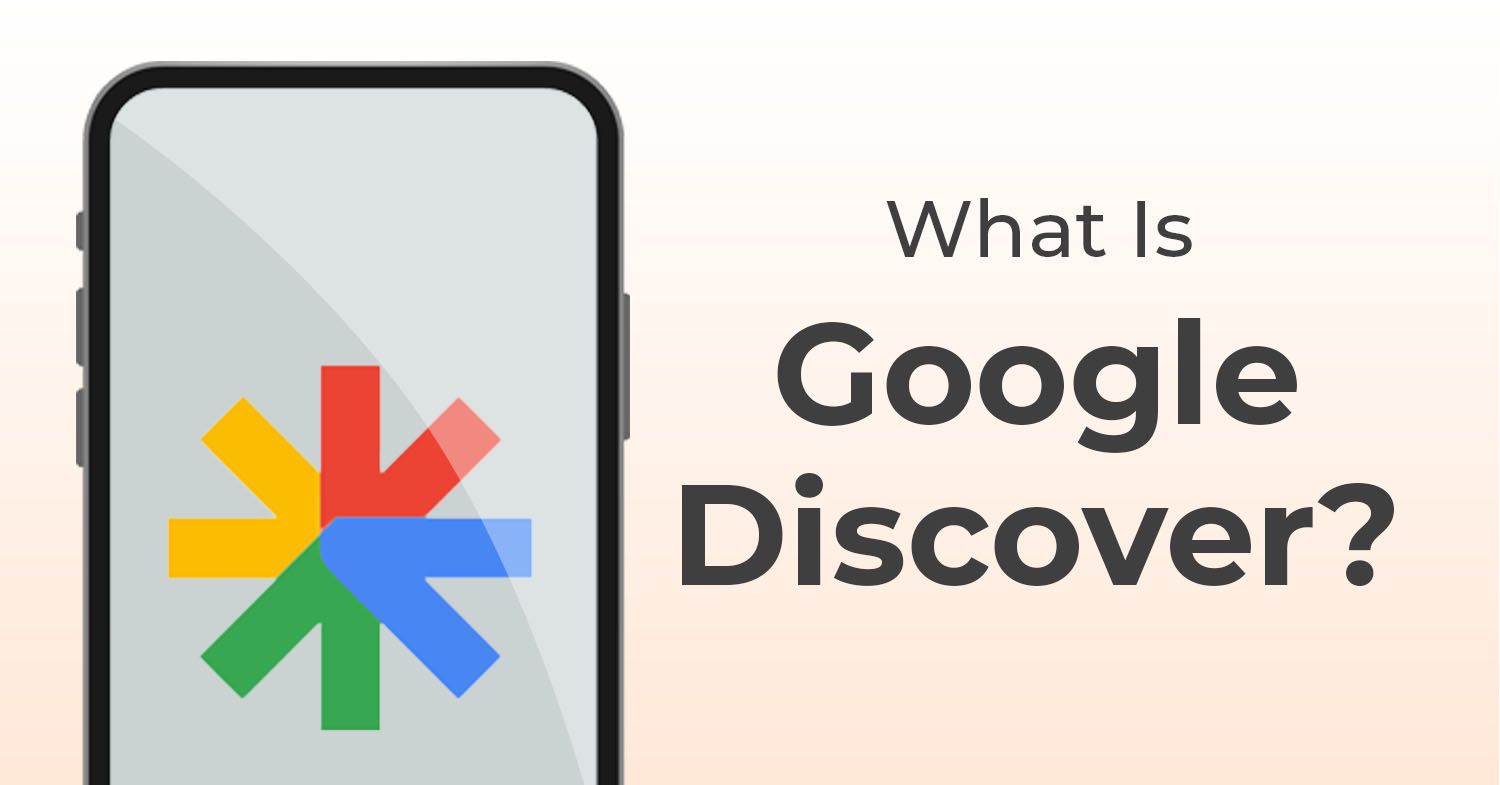 Google Discover: How to Optimize Your Content? | SEO Tips
