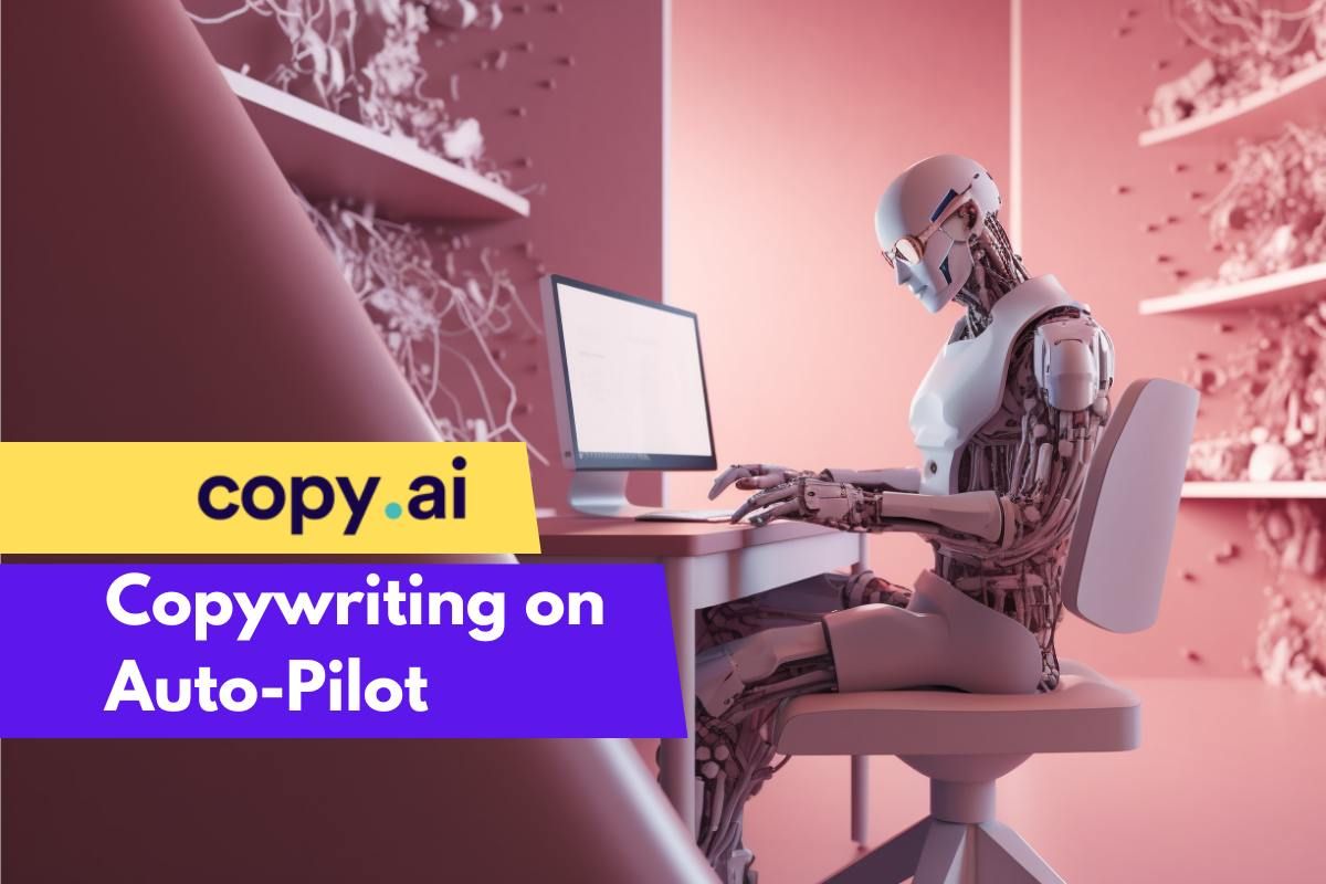 Copy.ai: Copywriting on Auto-Pilot