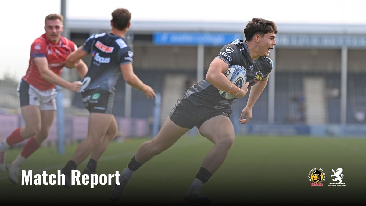 Match Report: Exeter Chiefs v London Scottish | Exeter Chiefs | Exeter ...