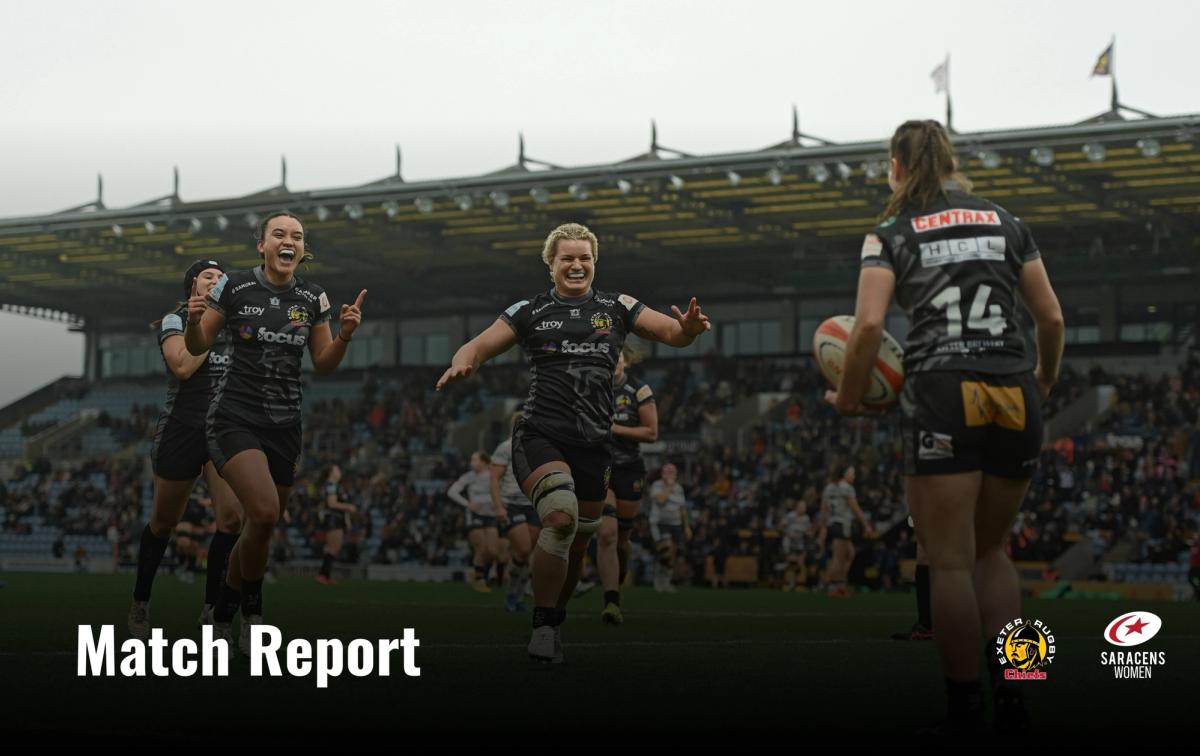 Match report Chiefs Women v Saracens 021124 | Exeter Chiefs | Exeter Chiefs