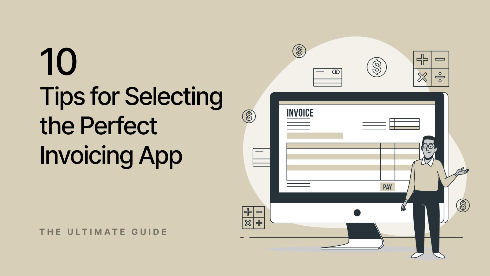 10 Tips for Selecting the Perfect Invoicing App