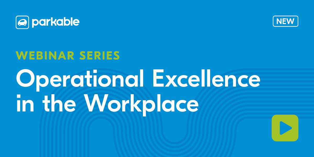 Operational excellence in the workplace