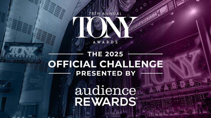 Audience Rewards | Broadway's Official Rewards Program | Tony Awards ...