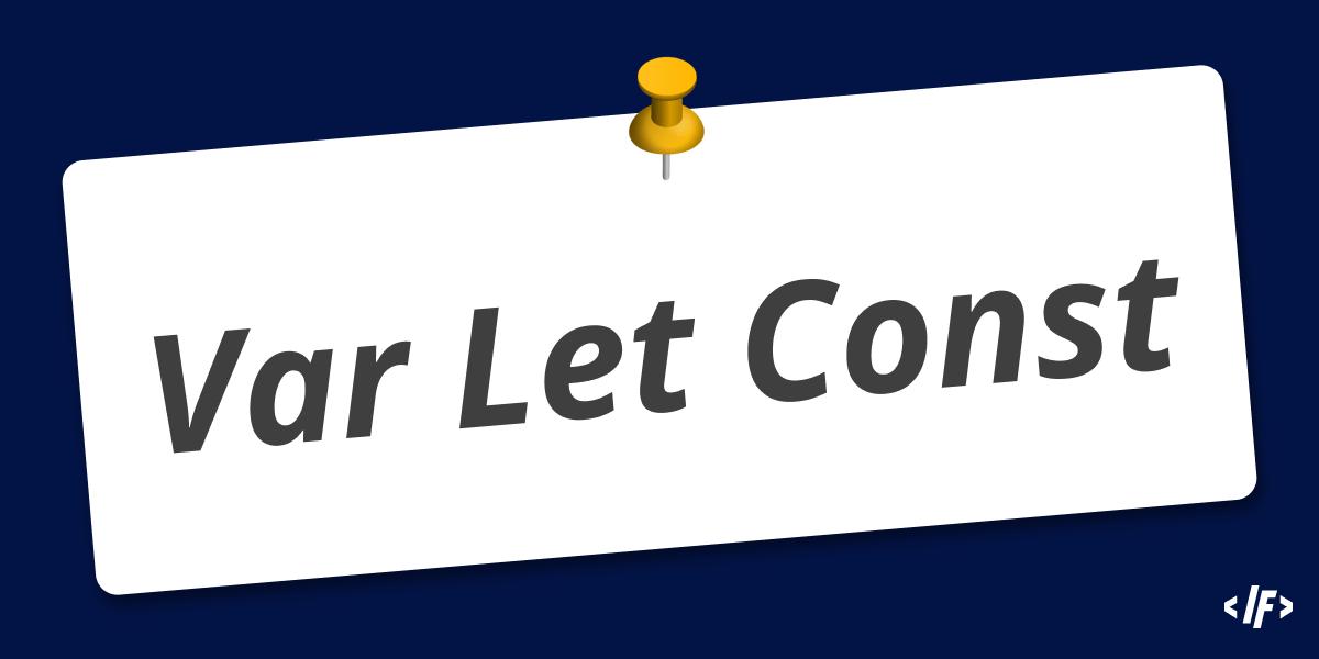 Var Let Const | Instytut Fullstack