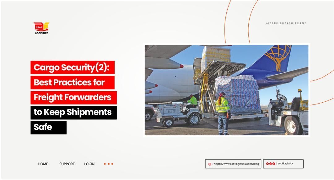 Cargo Security(2): Best Practices for Freight Forwarders to Keep ...