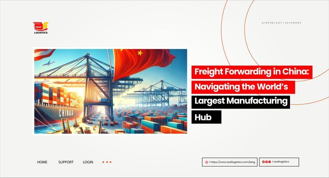 Freight Forwarding in China: Navigating the World’s Largest ...