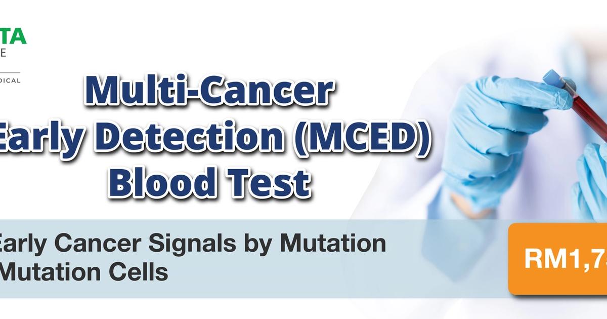 Multi-Cancer Early Detection (MCED) Blood Test | Mahkota Medical