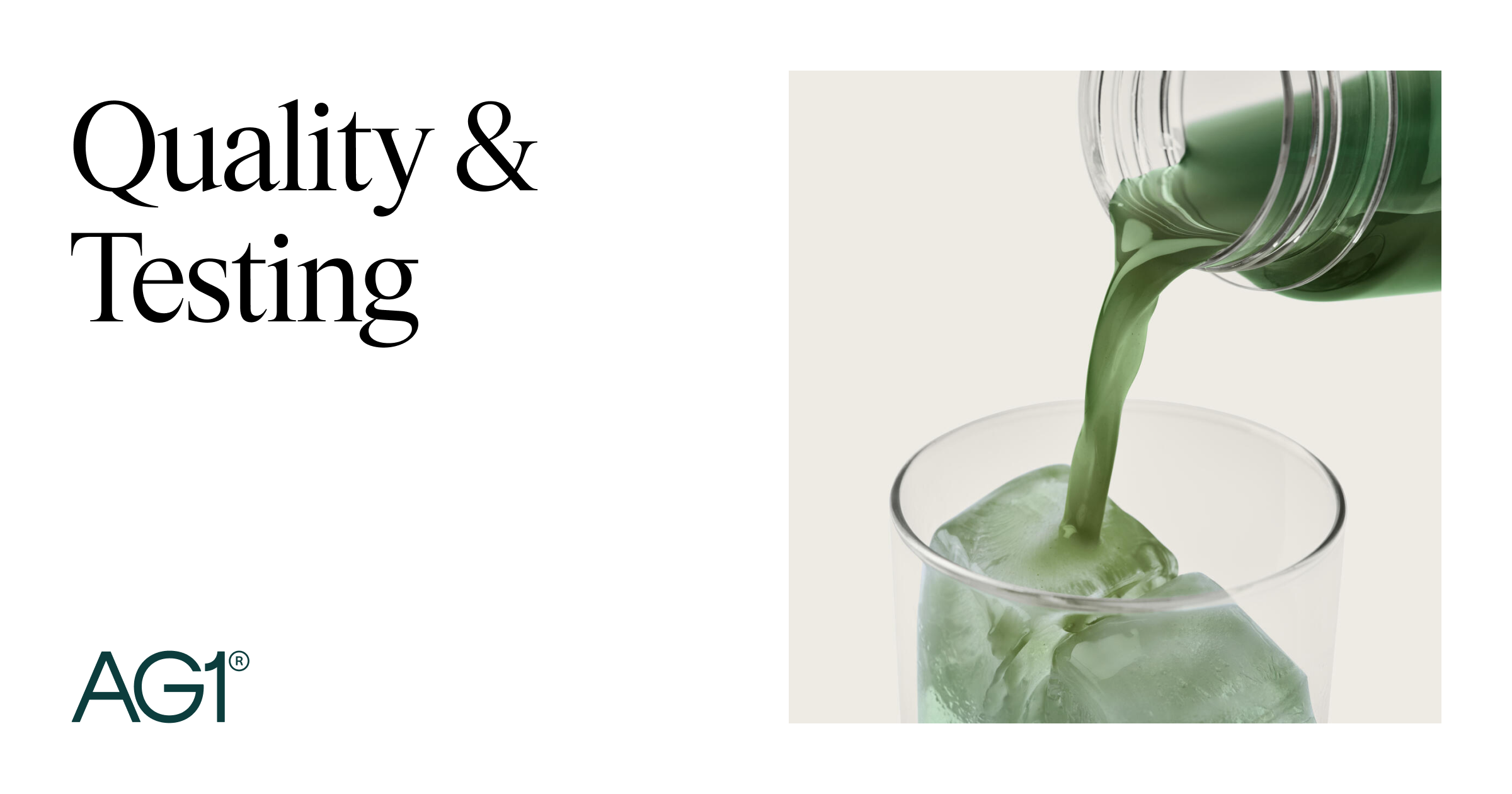 AG1® | Quality & Testing - Tested for those that test themselves.