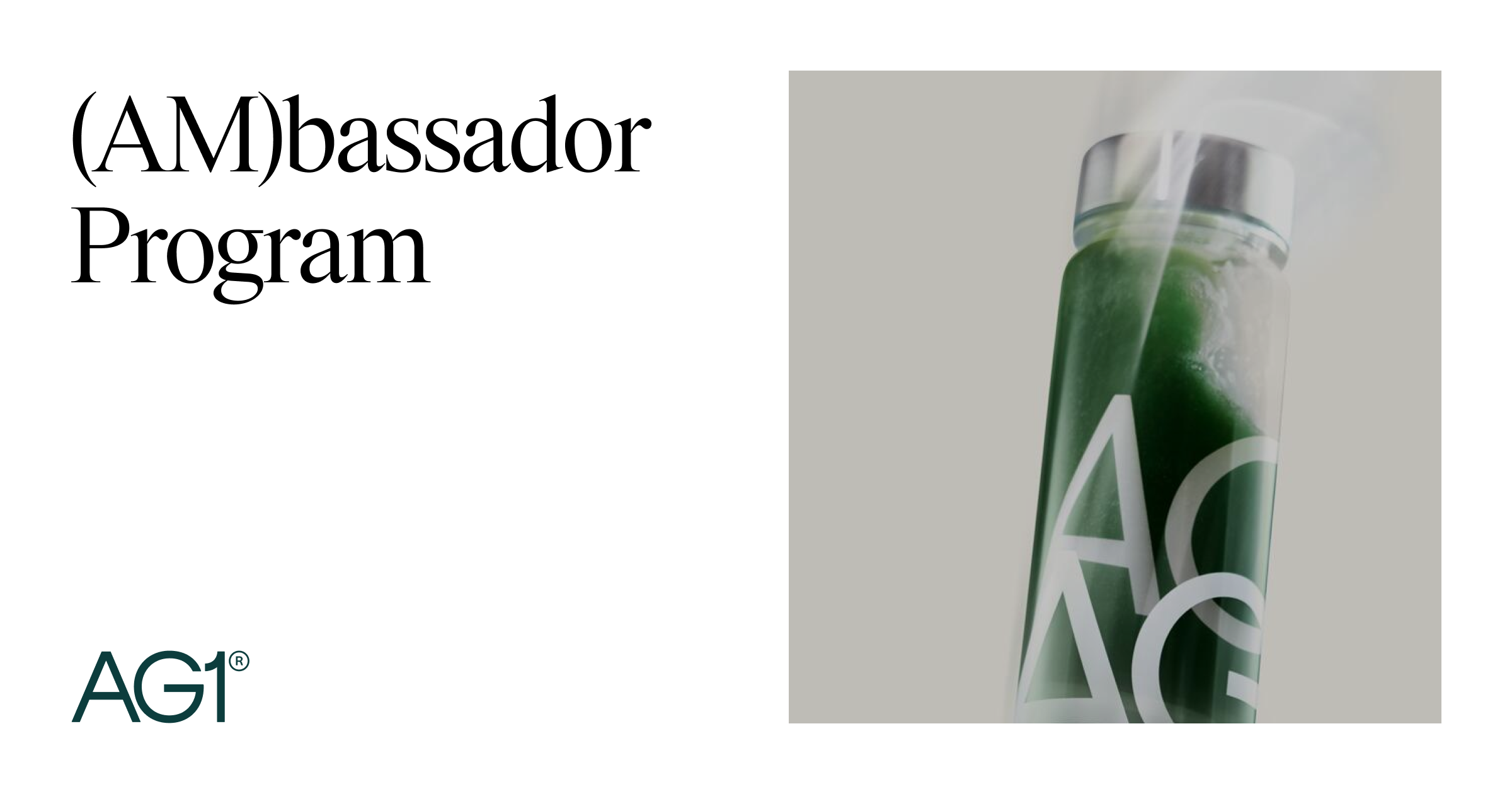 AG1® | (AM)bassador Program