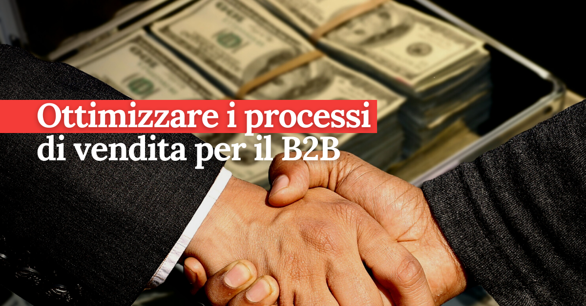 Ottimizzare i processi di vendita per il B2B - Joe Fontana Consulting