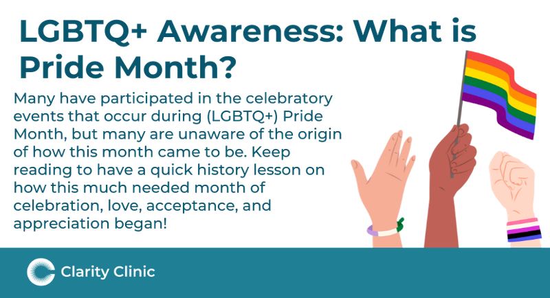 LGBTQ+ Awareness: What is Pride Month? | Clarity Clinic