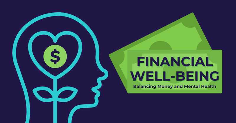 Financial Well-Being: Balancing Money and Mental Health