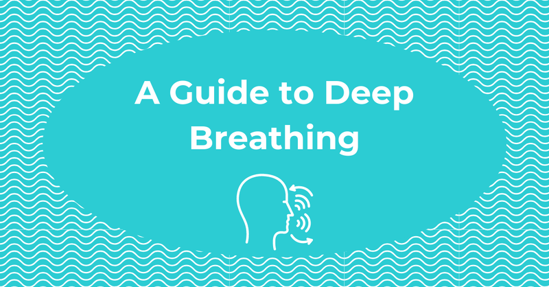A Guide To Deep Breathing