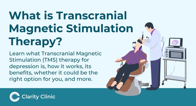 What is Transcranial Magnetic Stimulation Therapy? | Clarity Clinic