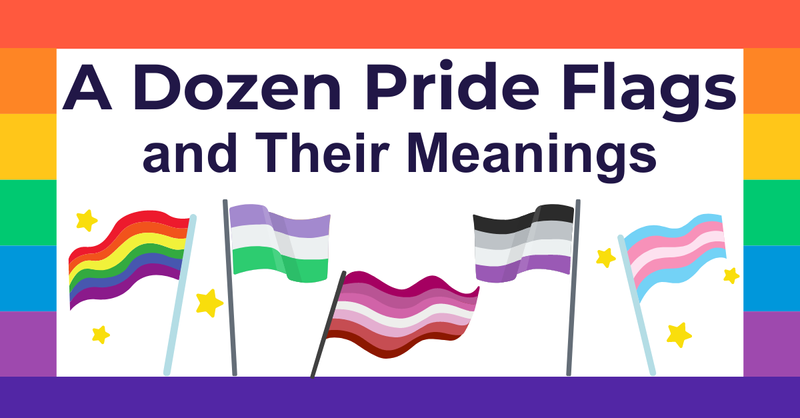 A Dozen Pride Flags and Their Meanings