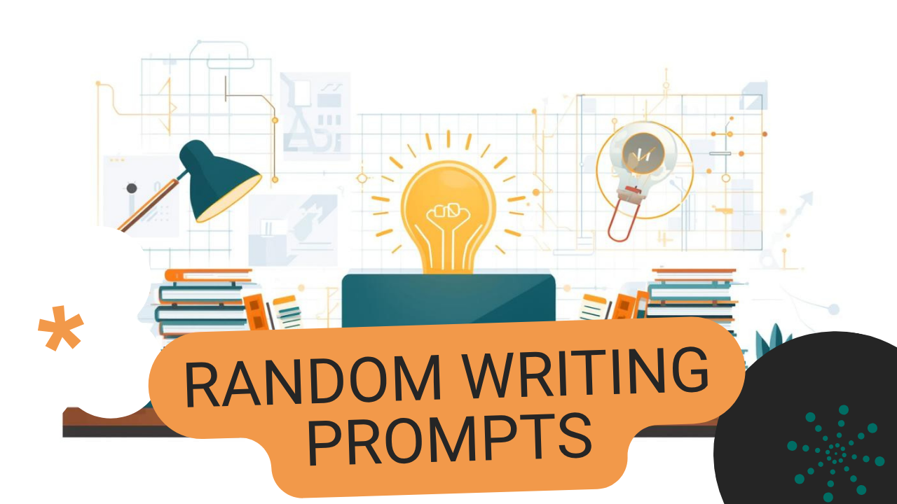 60 Random Writing Prompts to Jolt You Out of Any Creative Rut