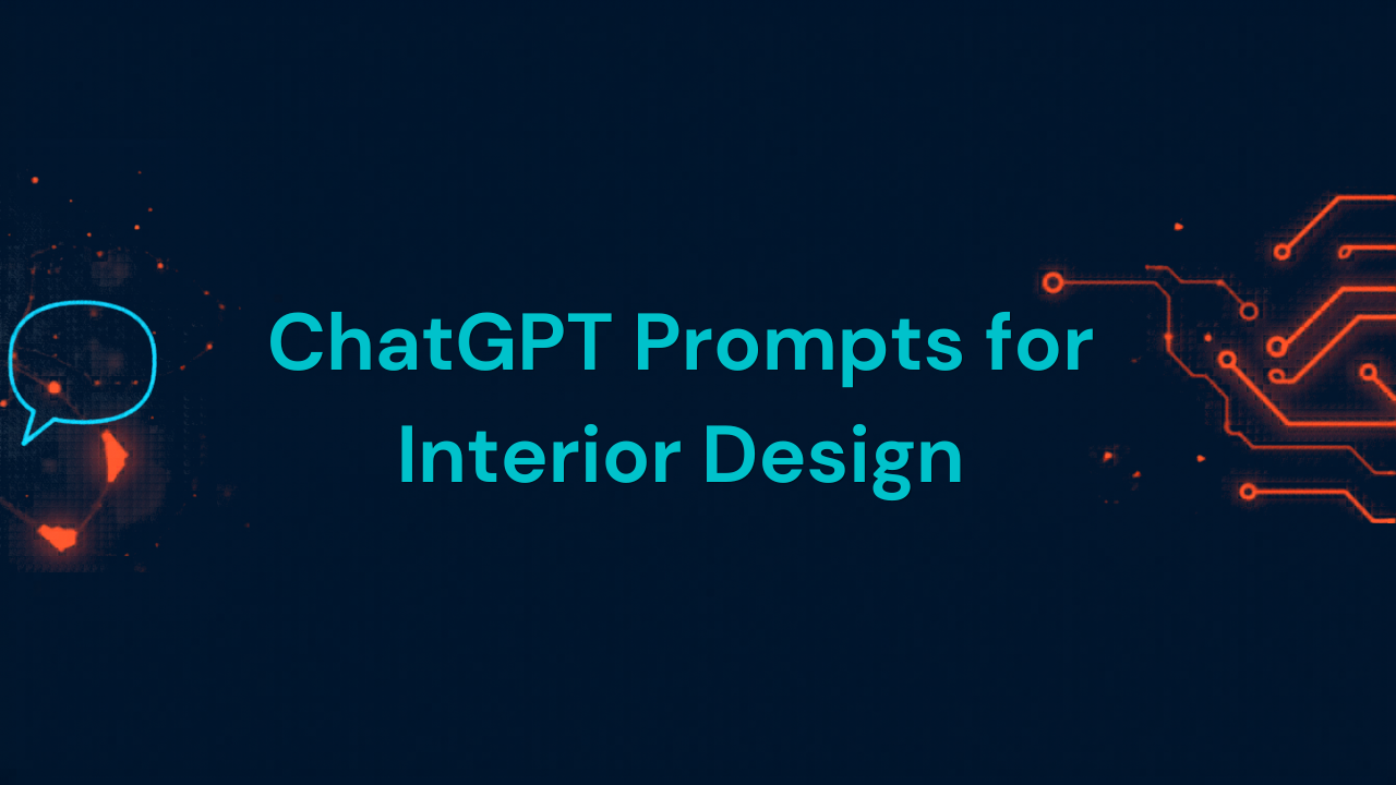 10 ChatGPT Prompts for Interior Design That Elevate Every Space