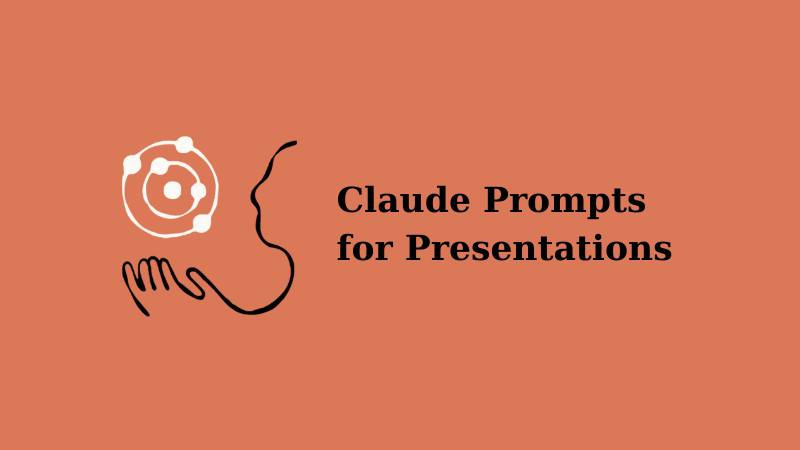 10 Claude Prompts for Presentations That Make Every Slide Count