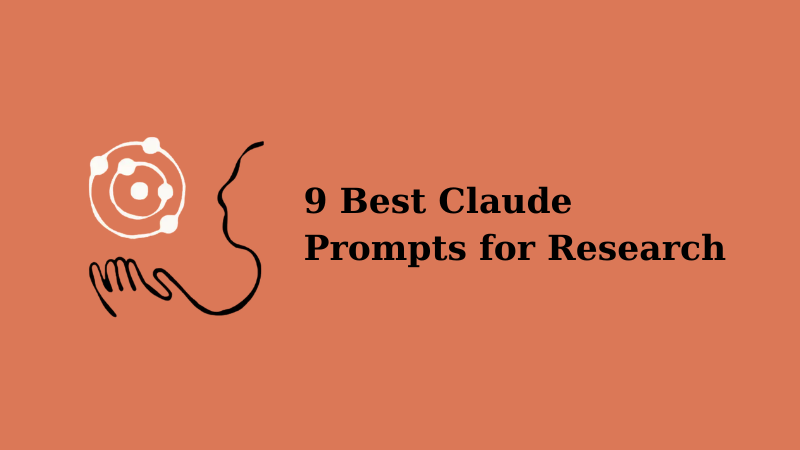 9 Best Claude Prompts for Research Specialists