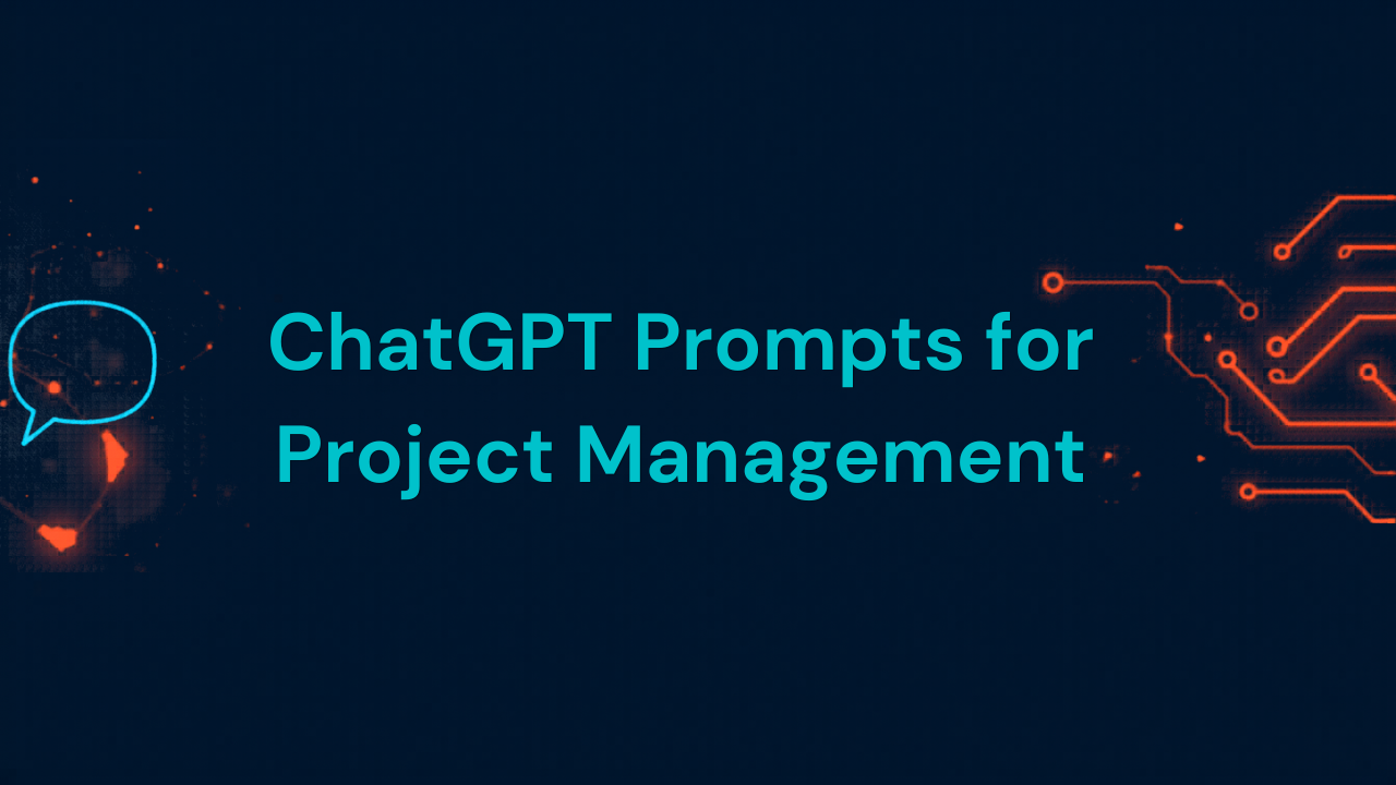 10 ChatGPT Prompts for Project Management That Actually Work