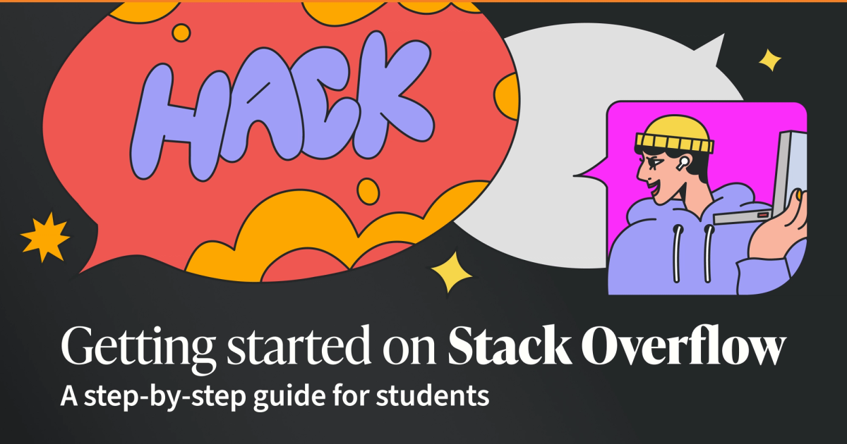 Getting started on Stack Overflow: a step-by-step guide for students - Stack Overflow