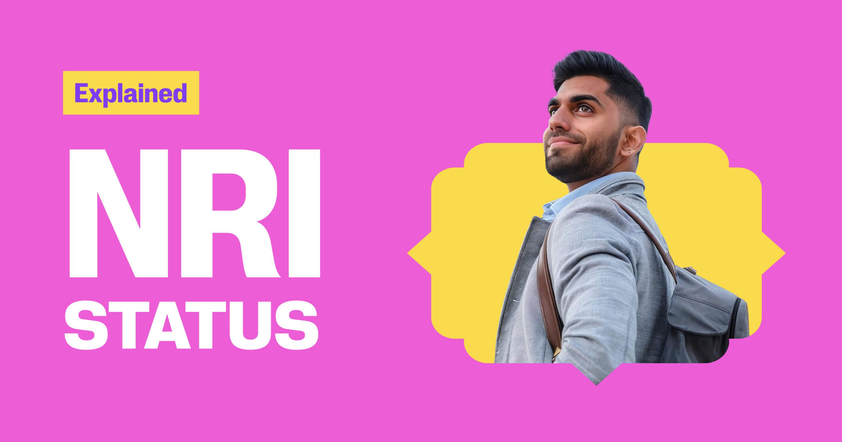 NRI Status Explained: Criteria, Tax, and Compliance | Aspora Blog