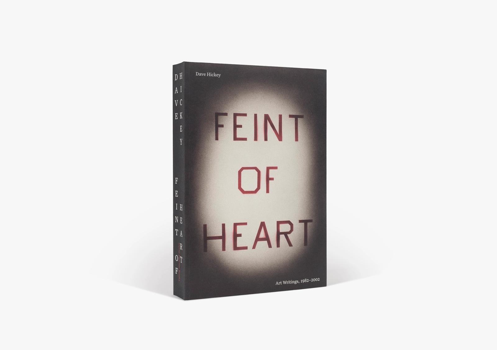 Feint of Heart: Art Writings | Books | David Zwirner