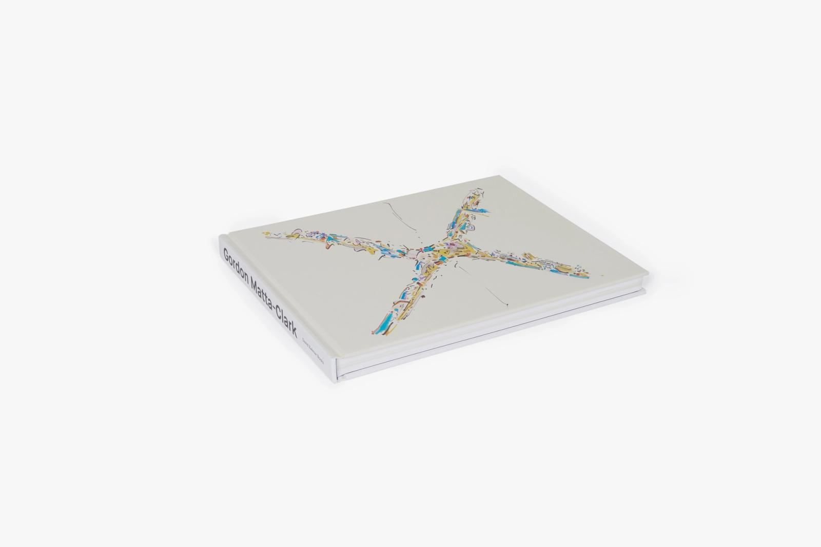 Gordon Matta-Clark: The Beginning of Trees and the End | Books | David ...