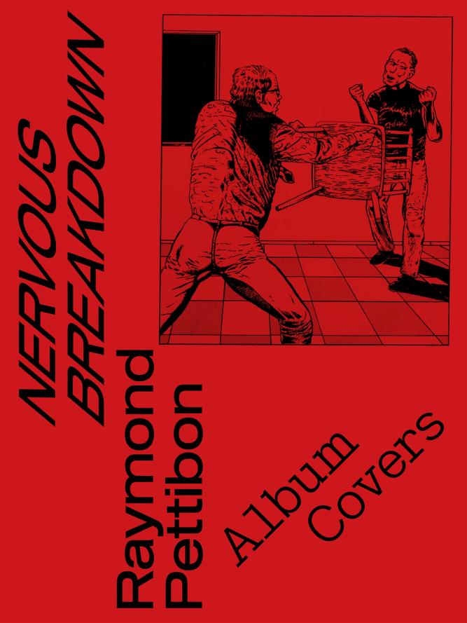 Nervous Breakdown: Raymond Pettibon, Album Covers | Books | David Zwirner