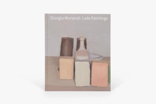 Giorgio Morandi: Late Paintings | Books | David Zwirner